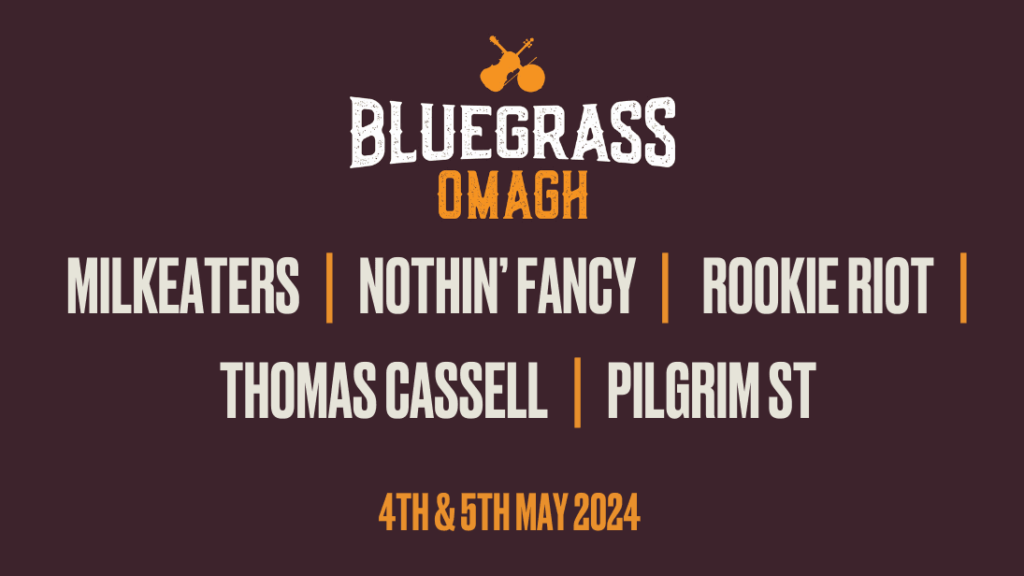 Bluegrass Omagh 2024 | mygrassisblue.com